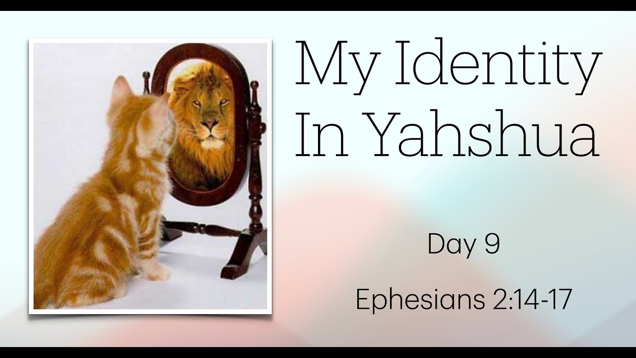 My Identity in Yahshua Day 9 - YouTube