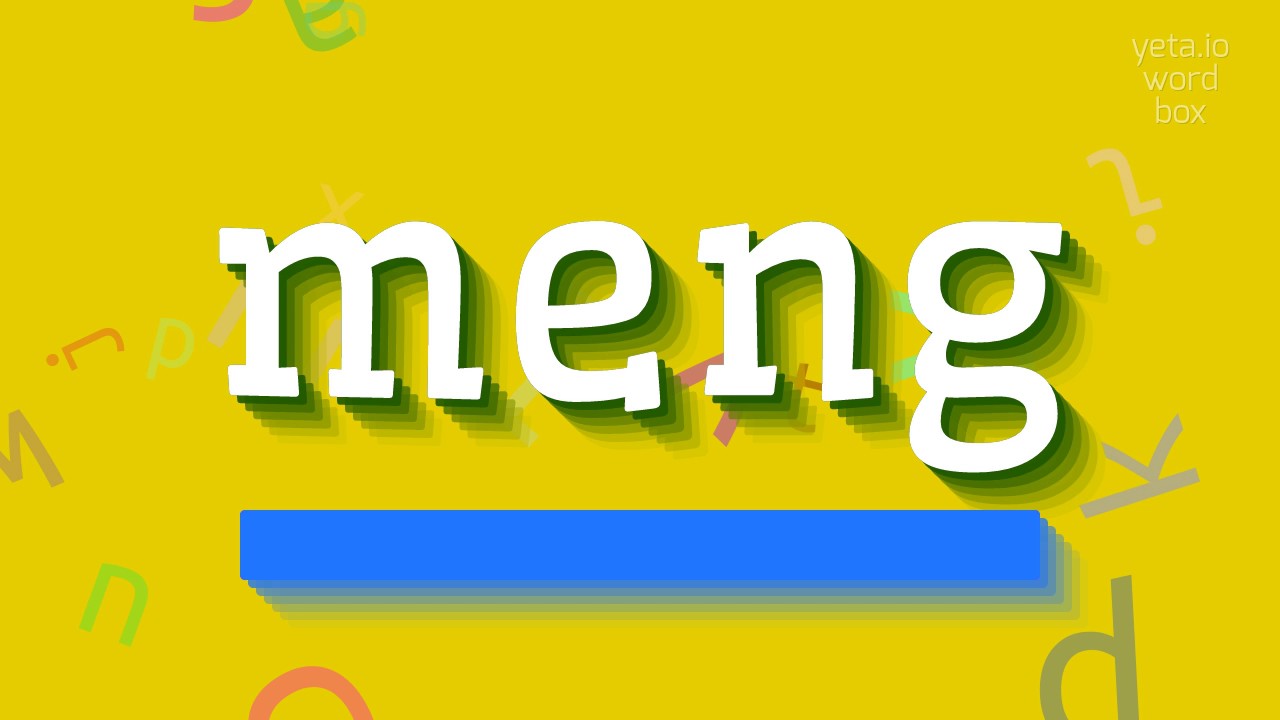 How to say "meng"! (High Quality Voices) - YouTube