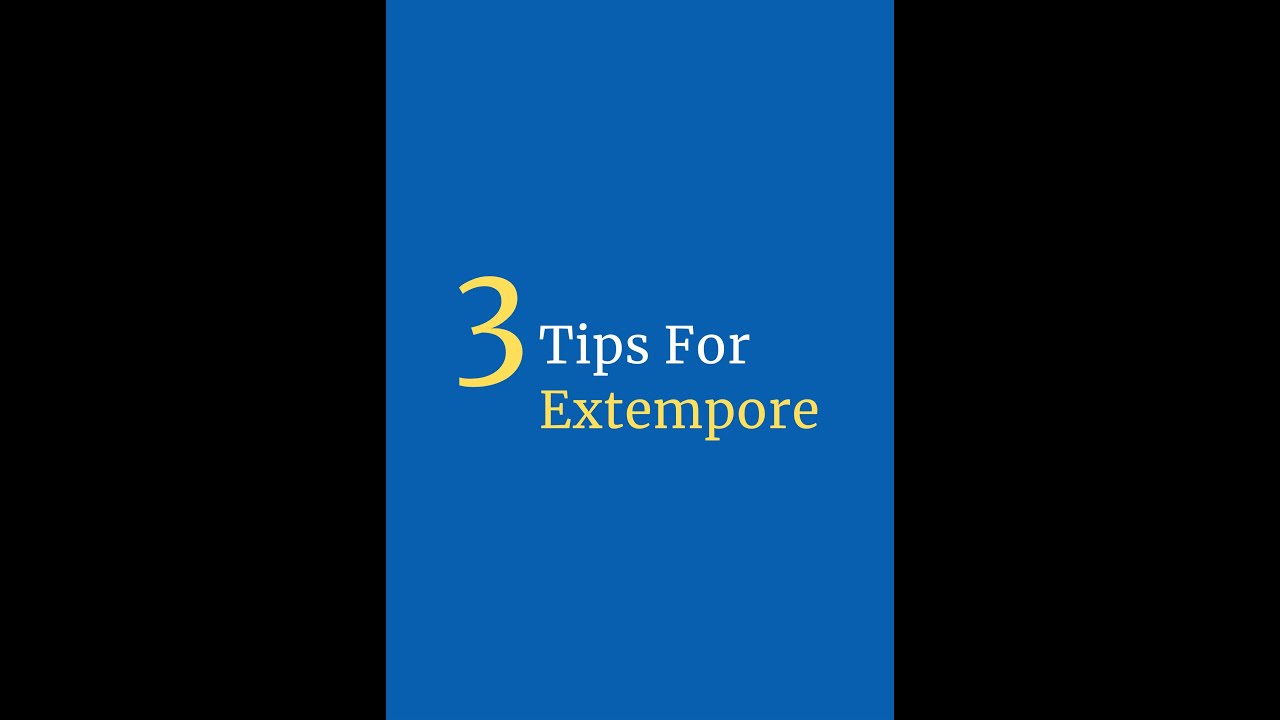 3 Tips for Extempore - YouTube
