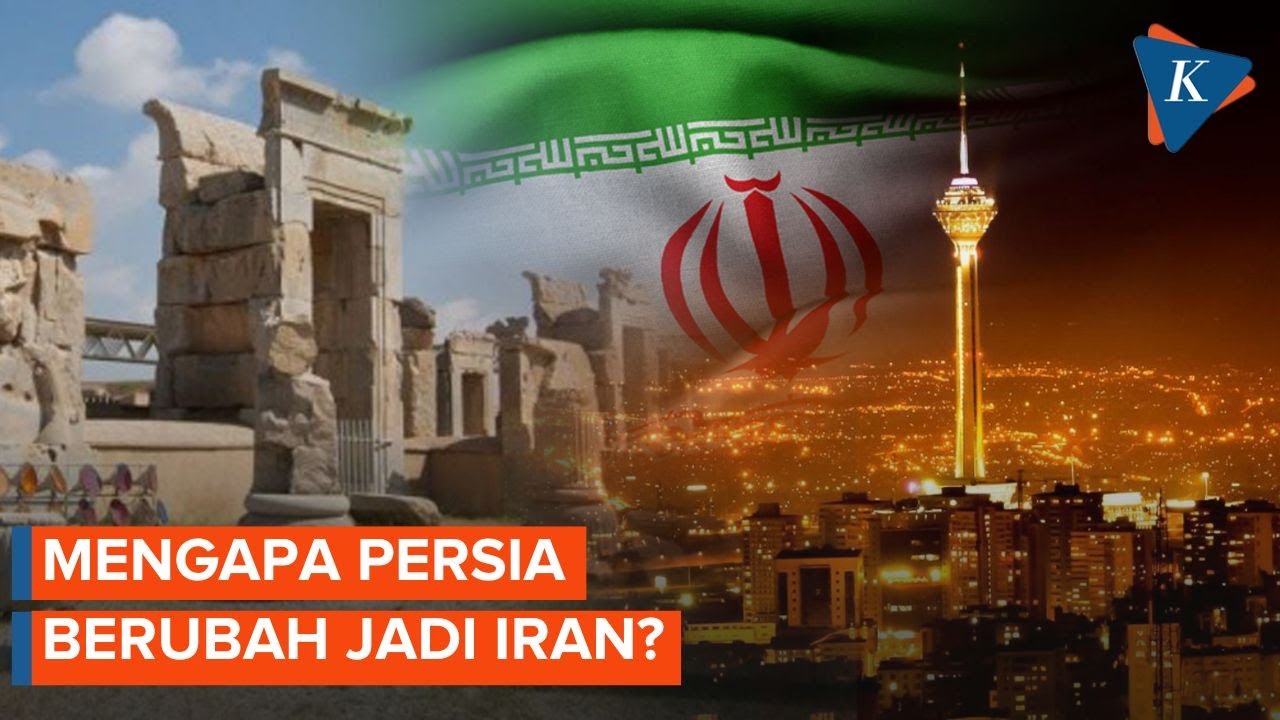 Penyebab Utama Persia Berubah Nama Jadi Iran - YouTube