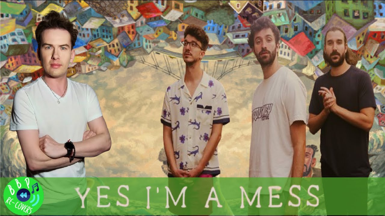 Yes I'm A Mess | BBP Re-Covers #459 - YouTube