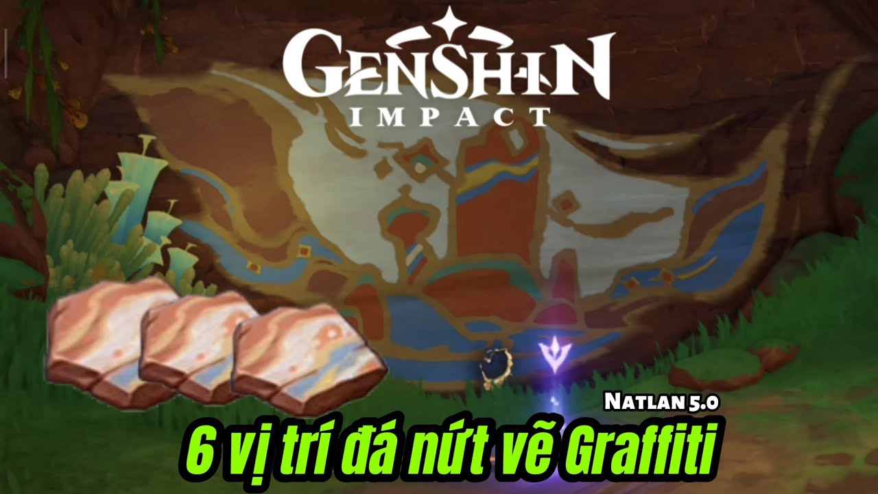 6 vị trí đá nứt vẽ Graffiti Natlan 5.0 - YouTube