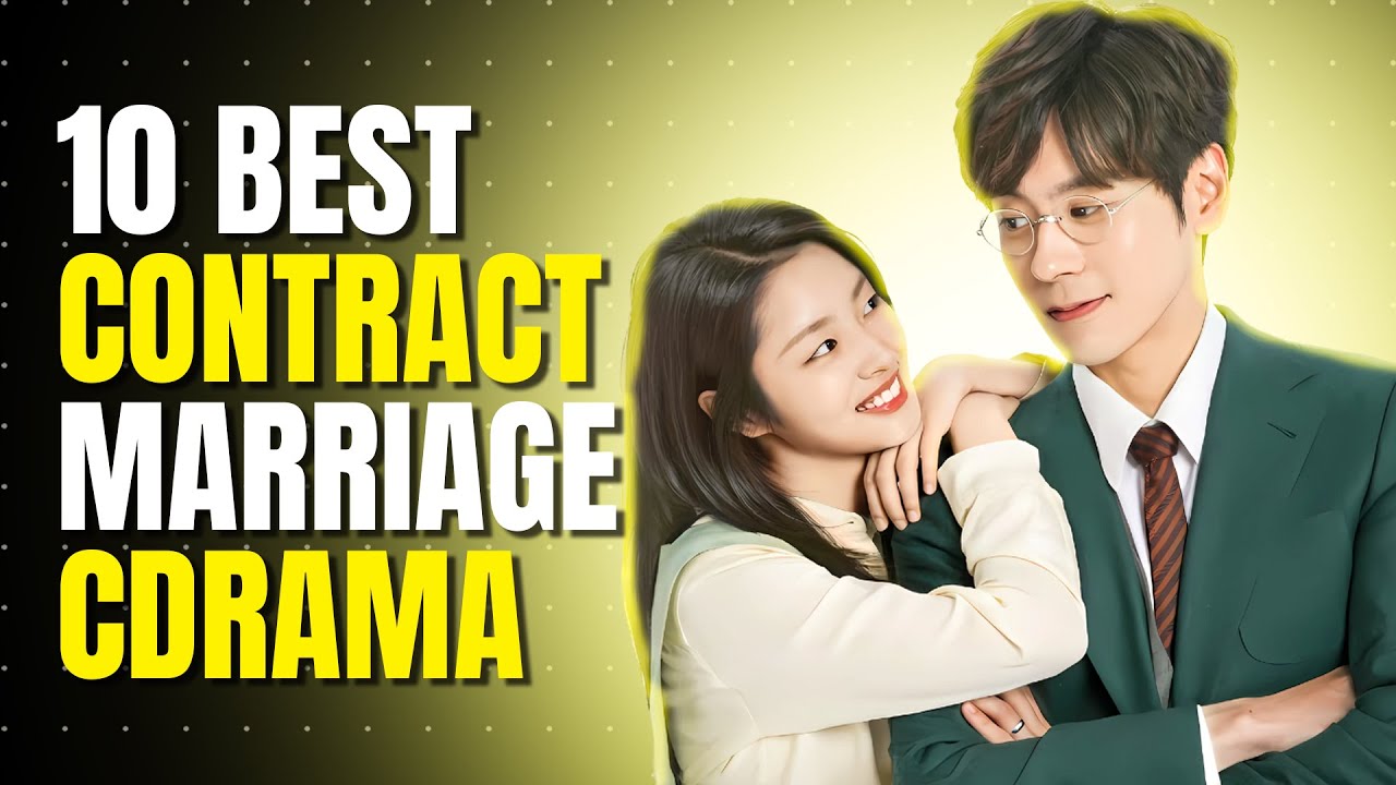 Top 10 Contract Marriage Cdramas You Can’t Miss! - YouTube