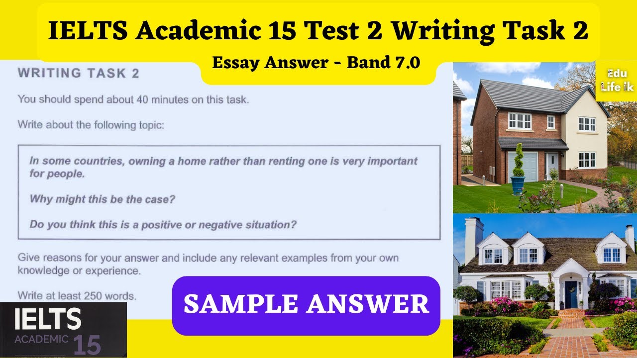 IELTS Academic 15 Test 2 Writing Task 2 || Essay Answer Band 7.0 - Edu ...