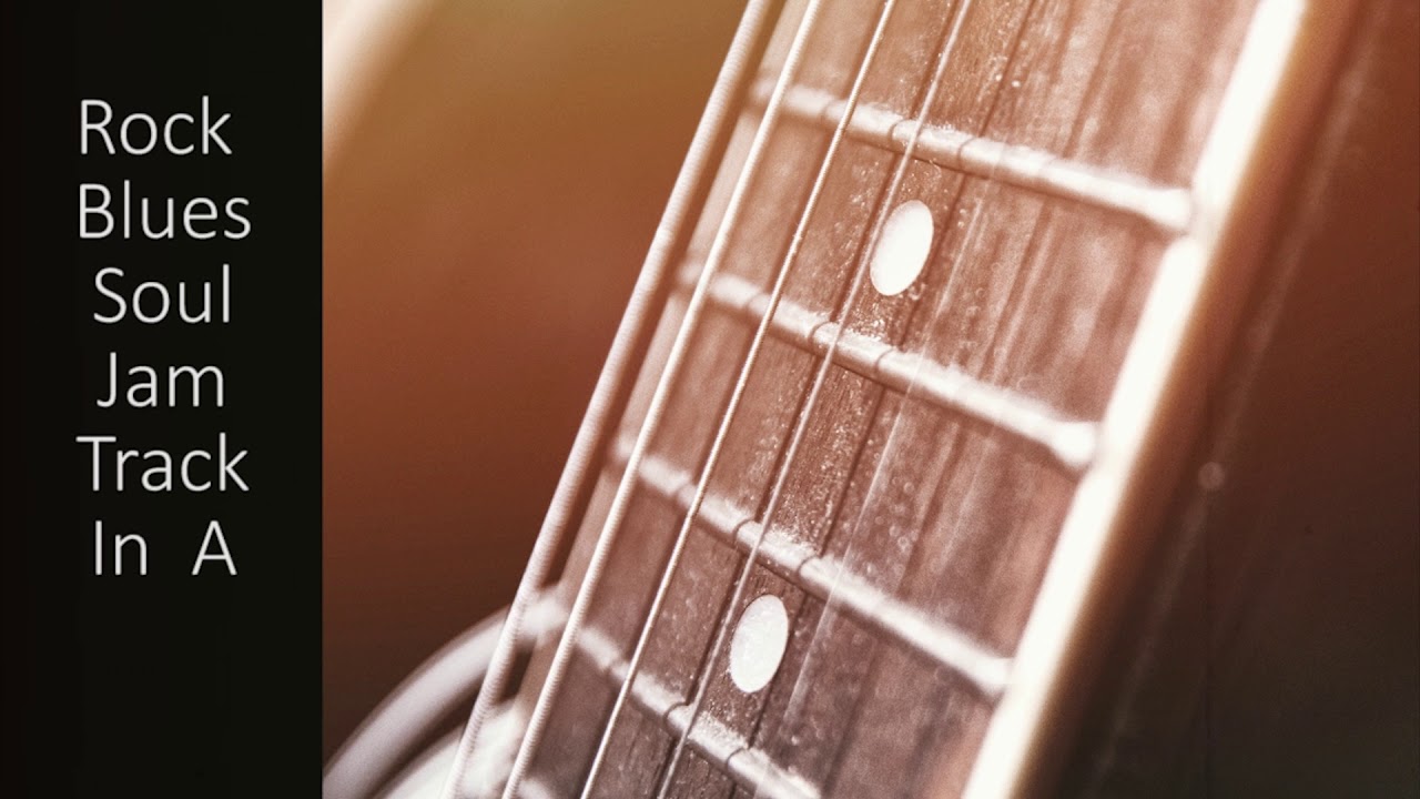 Awesome Rock Blues Soul Jam Track in A - YouTube