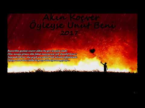 Akın Koçver - Öyleyse Unut Beni