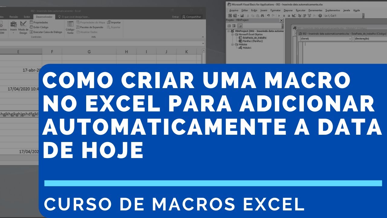 Como criar uma macro no Excel para adicionar automaticamente a data de ...