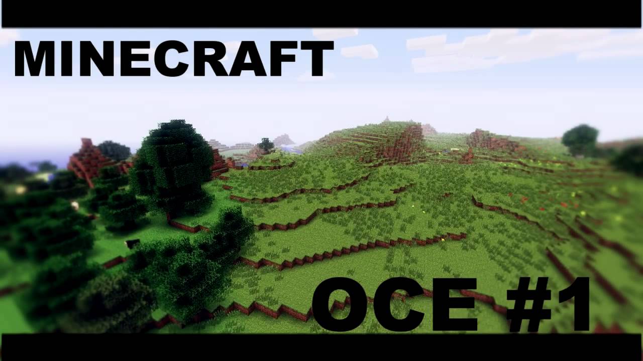 Minecraft | OCE #1 | HD - YouTube