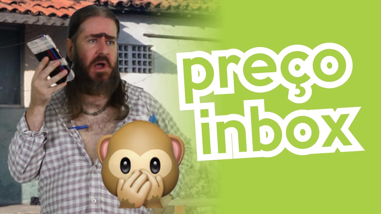 Gente que que coloca "Preço Inbox"... (HUMOR) Chico da Tiana - YouTube