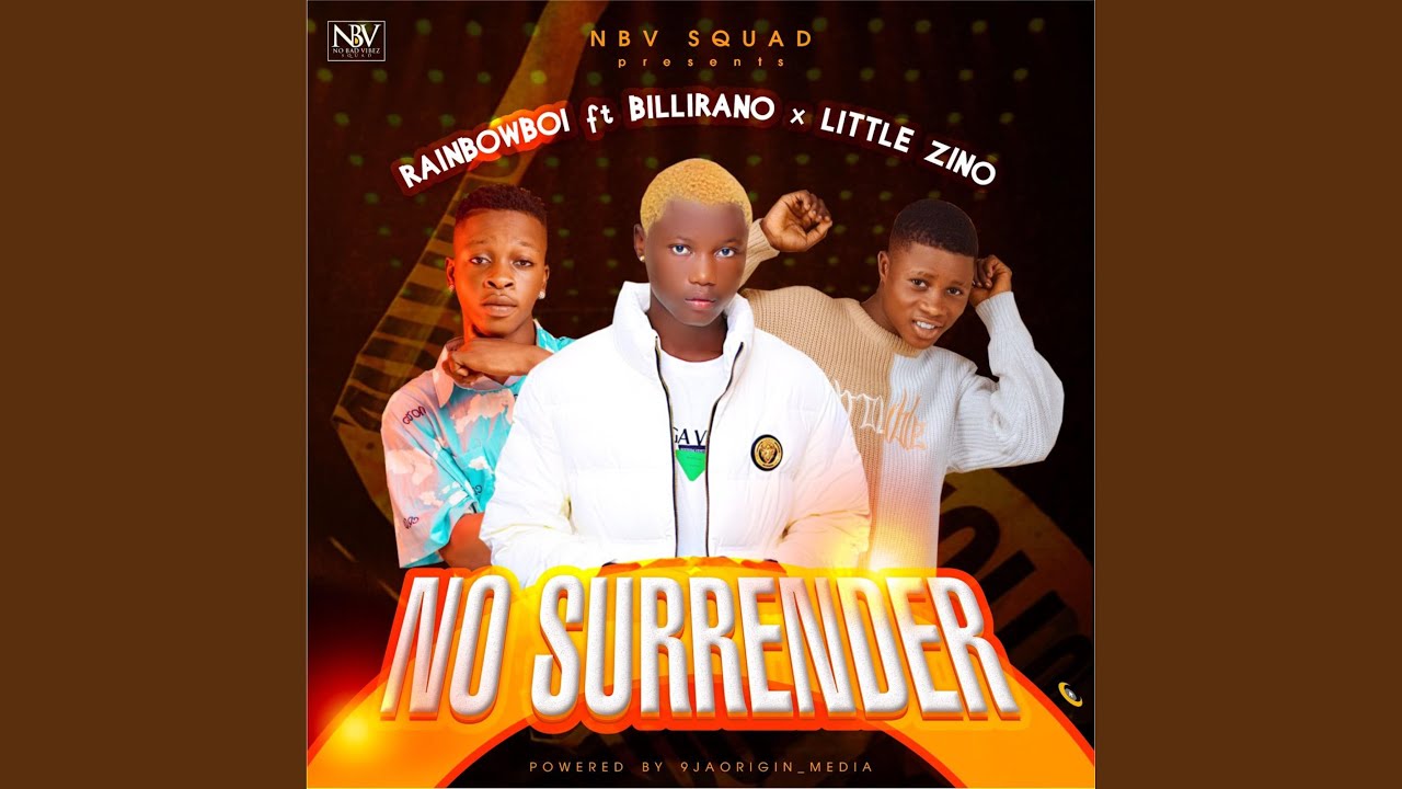 No Surrender (feat. Billirano & Little Zino) - YouTube