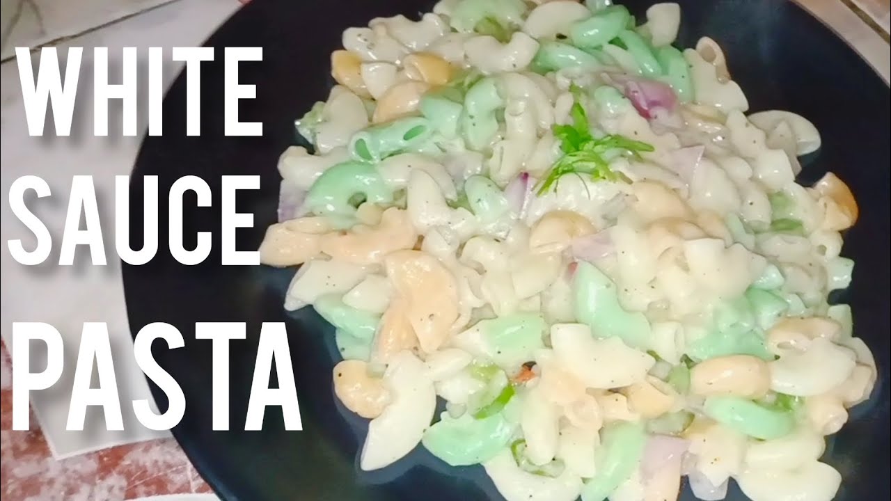 white sauce pasta recipe |वाइट सॉस पास्ता |white sauce pasta recipe ...