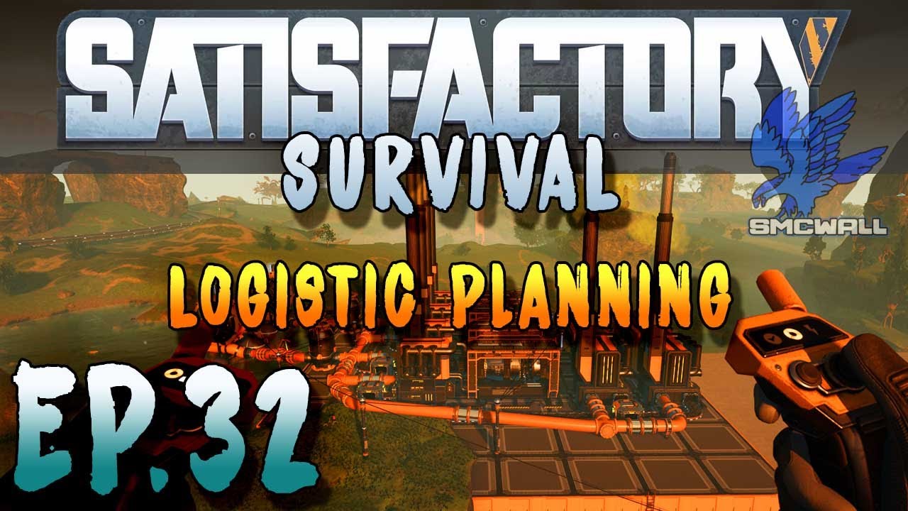 Satisfactory 1.0 - Survival - EP32 - Logistic Planning - YouTube