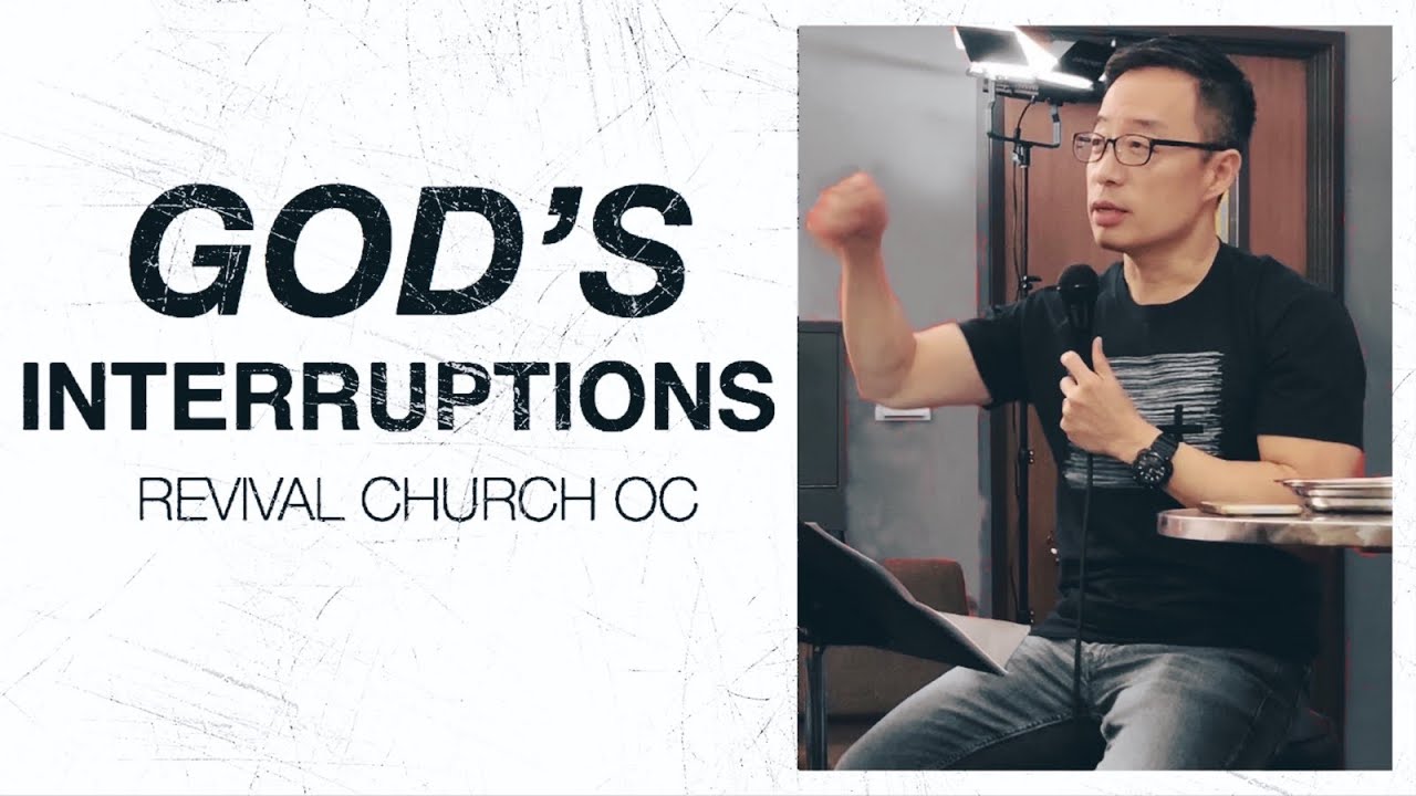 God's Interruptions | Revival Church OC | 05.03.20 - YouTube