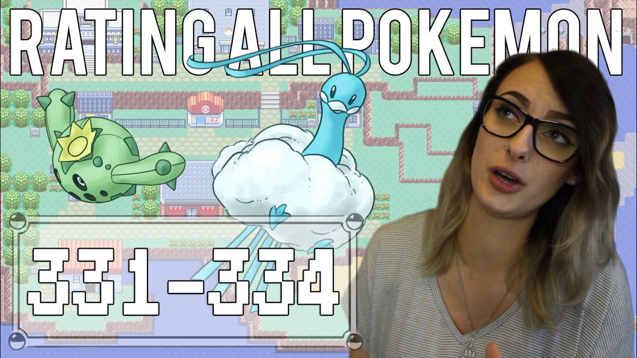 Rating ALL Pokémon! #331 - #334 - YouTube