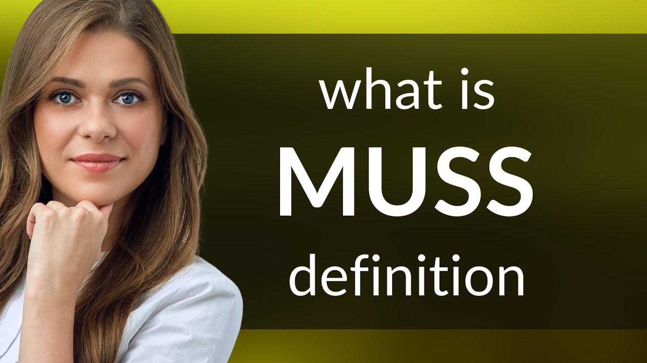 Muss • MUSS meaning - YouTube