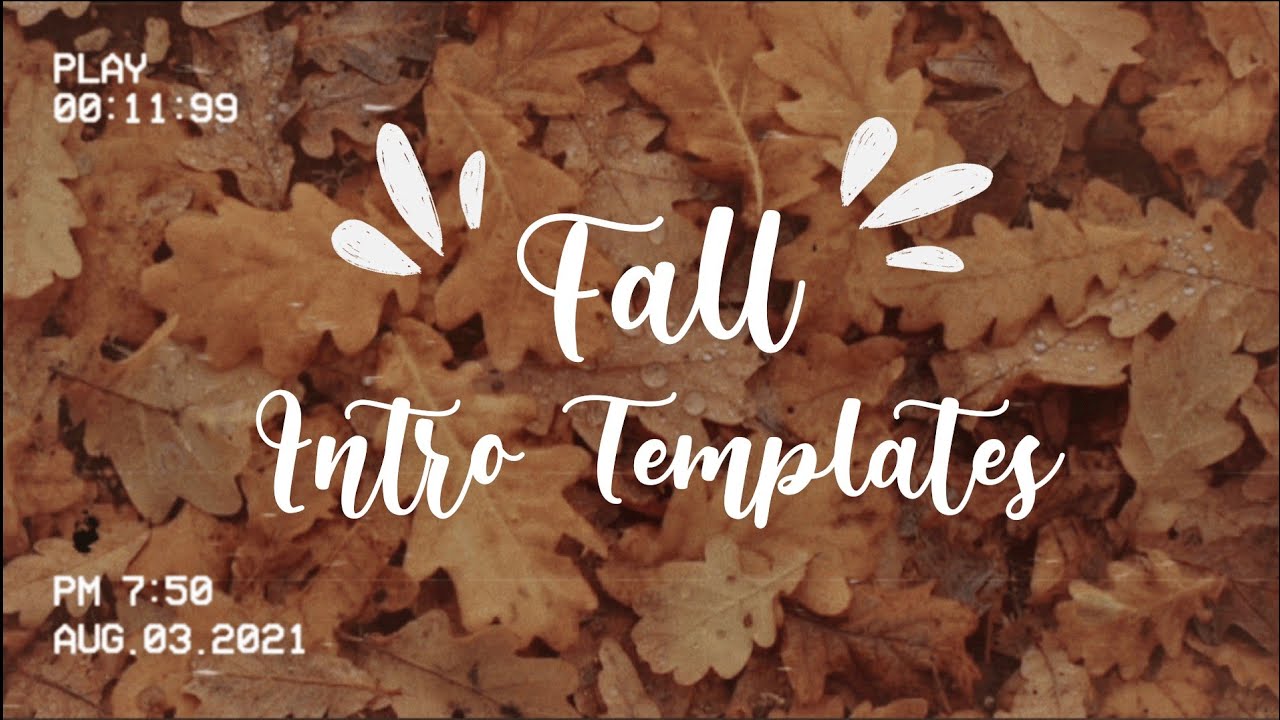 FALL INTRO TEMPLATES | free intro no copyright - YouTube