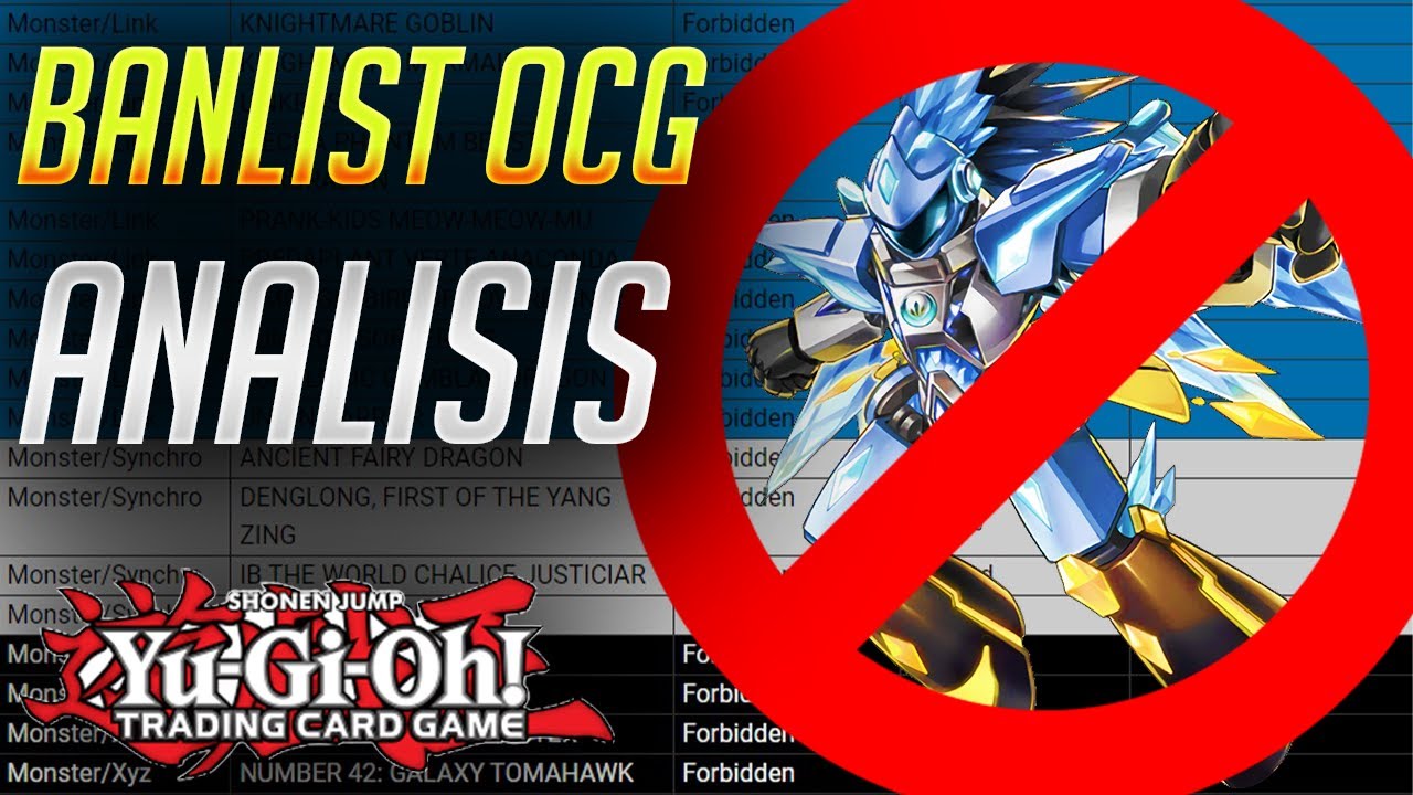 BANLIST DE OCG ANÁLISIS Y REPERCUSIONES EN EL TCG - YouTube