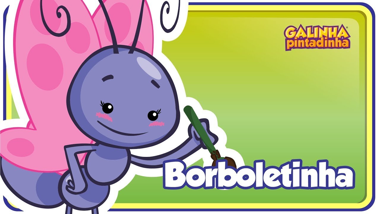 Borboletinha - DVD Galinha Pintadinha 2 - Desenho Infantil - YouTube