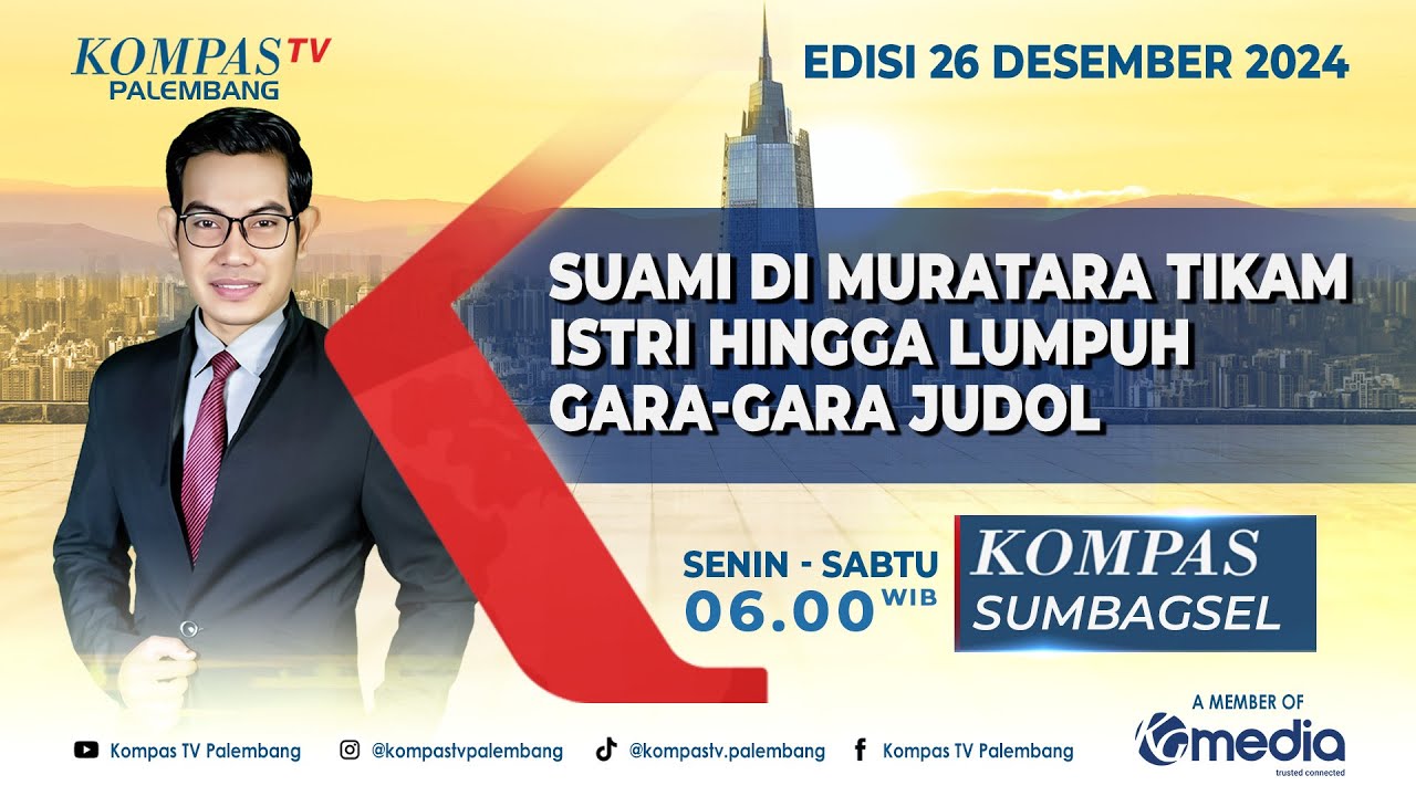 [full] Kompas Sumbagsel Edisi 26 Desember 2024 - YouTube