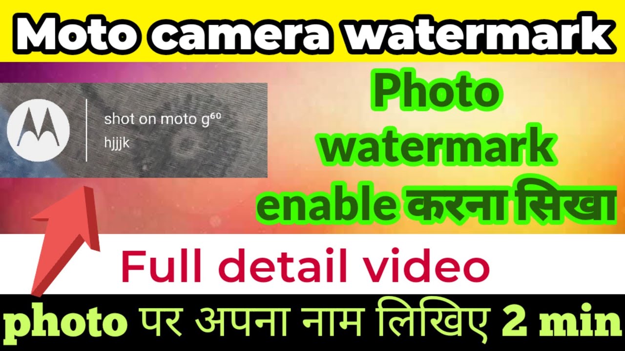 moto phone camera watermark enable kaise kare | phone ka naam photo par ...