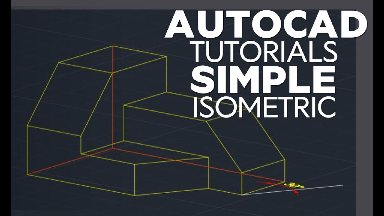 AUTO CAD TUTORIALS (1) - ISOMETRIC - YouTube