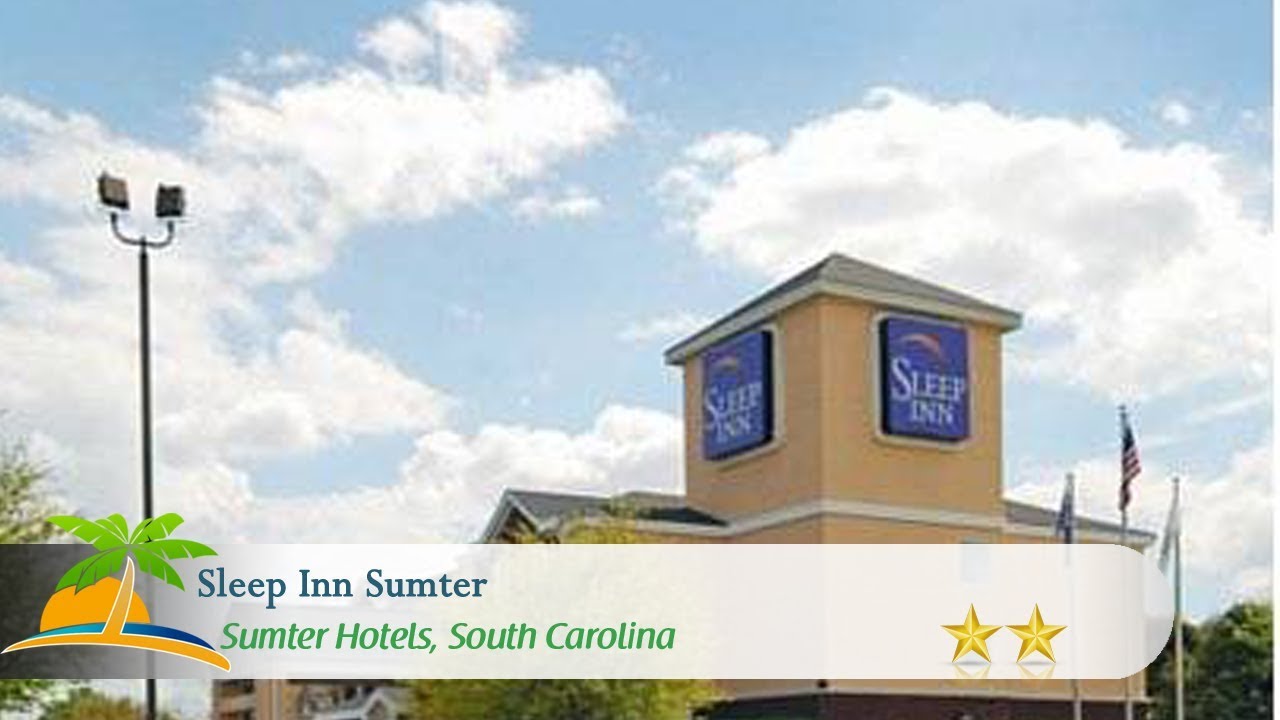 Sleep Inn Sumter - Sumter Hotels, South Carolina - YouTube