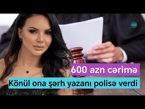 Aparıcı Könül ona şərh yazan kişini polisə verdi - 600 azn cərimələndi 