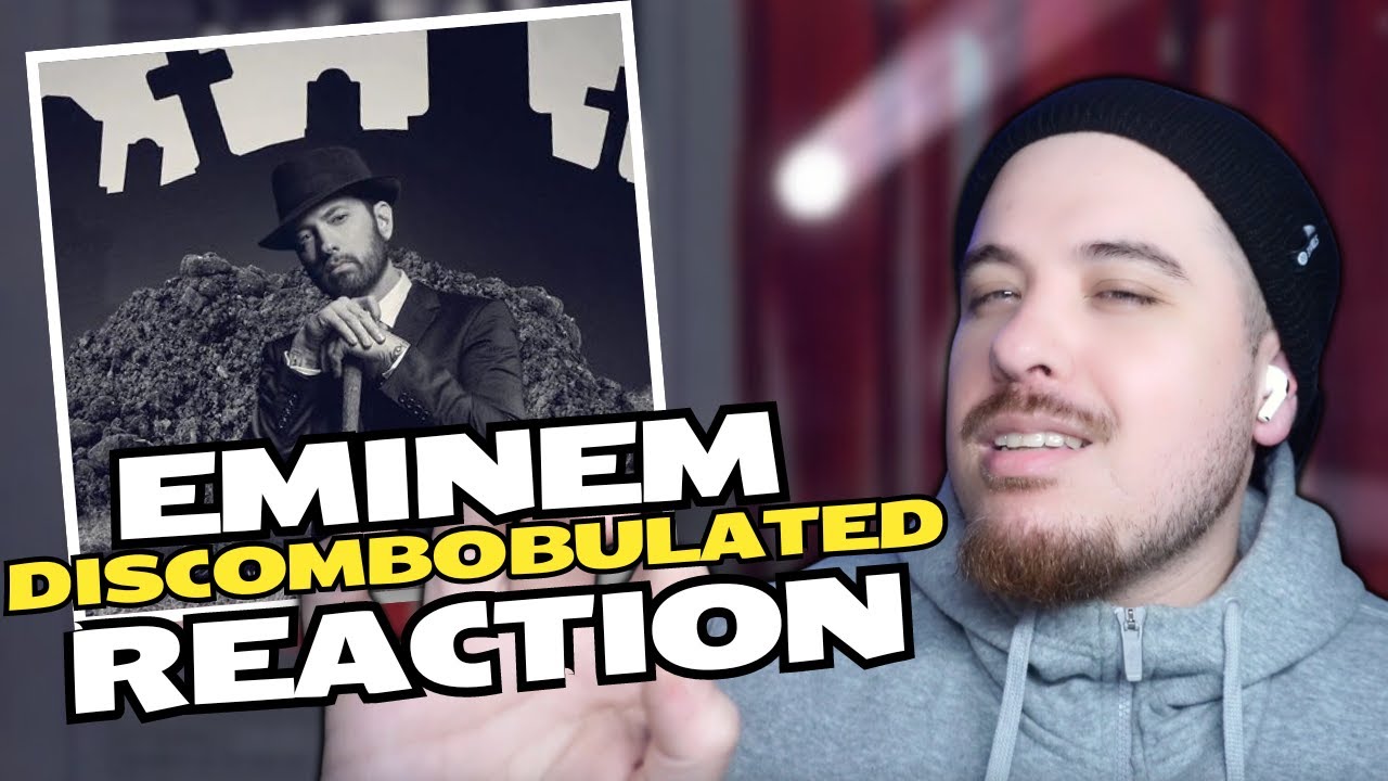 DID THIS LEAVE ME.... | DISCOMBOBULATED | EMINEM | REACTION - YouTube