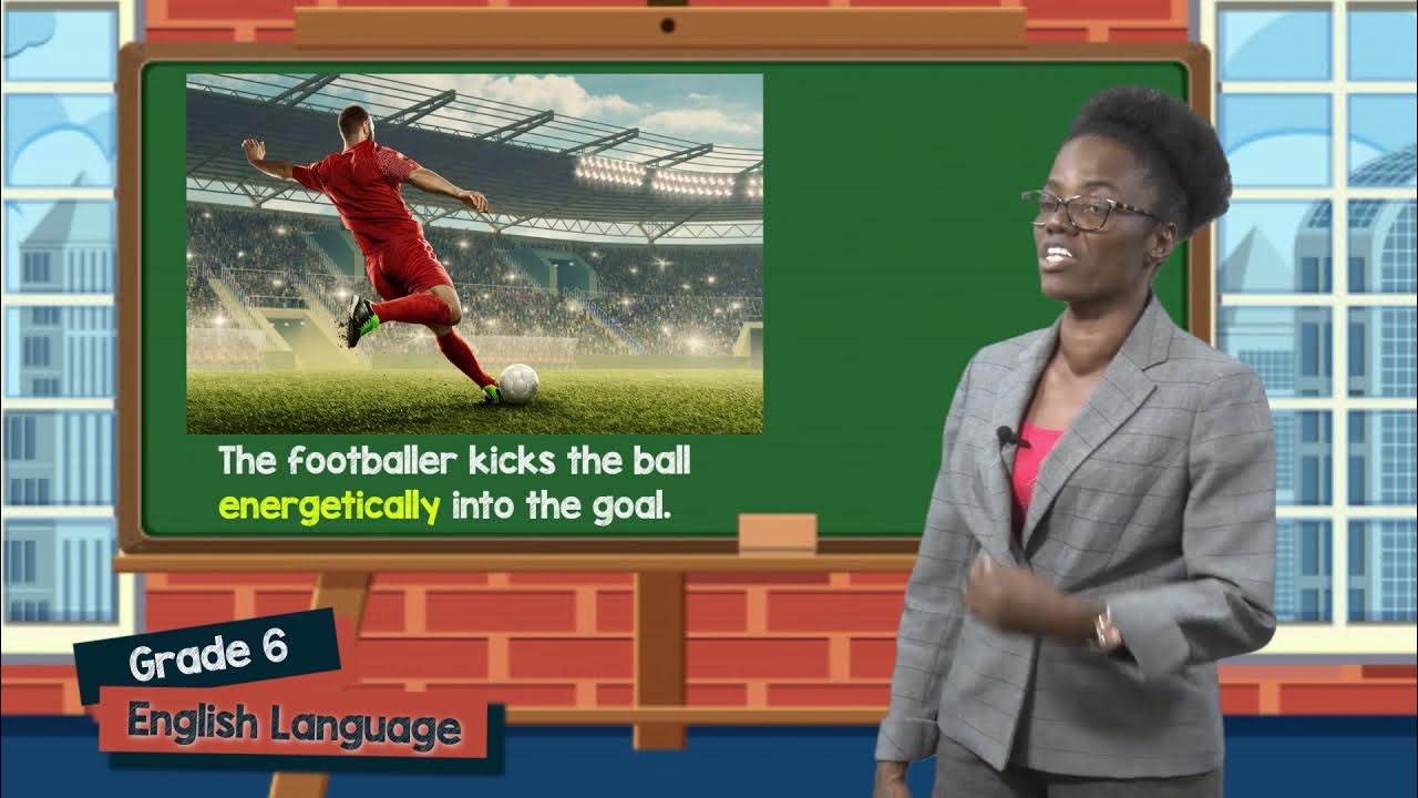 English Language - Grade 6: Parts of Speech: Adverbs - YouTube