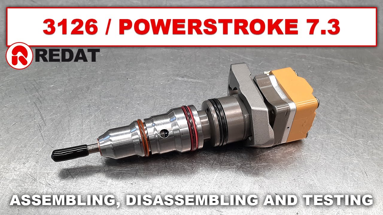 3126 / Powerstroke 7.3 injectors - Assembling, disassembling and ...
