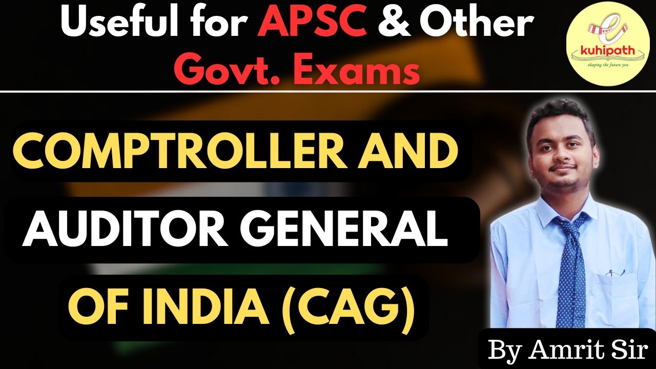Comptroller and Auditor General of India: Ensuring Accountability ...