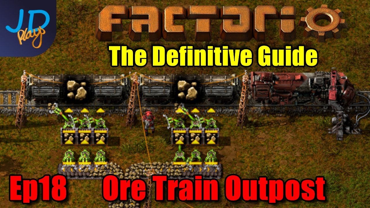 Factorio 1.0 The Definitive Guide Ep18 ⚙️ Ore Train Outpost ⚙️ Guide ...