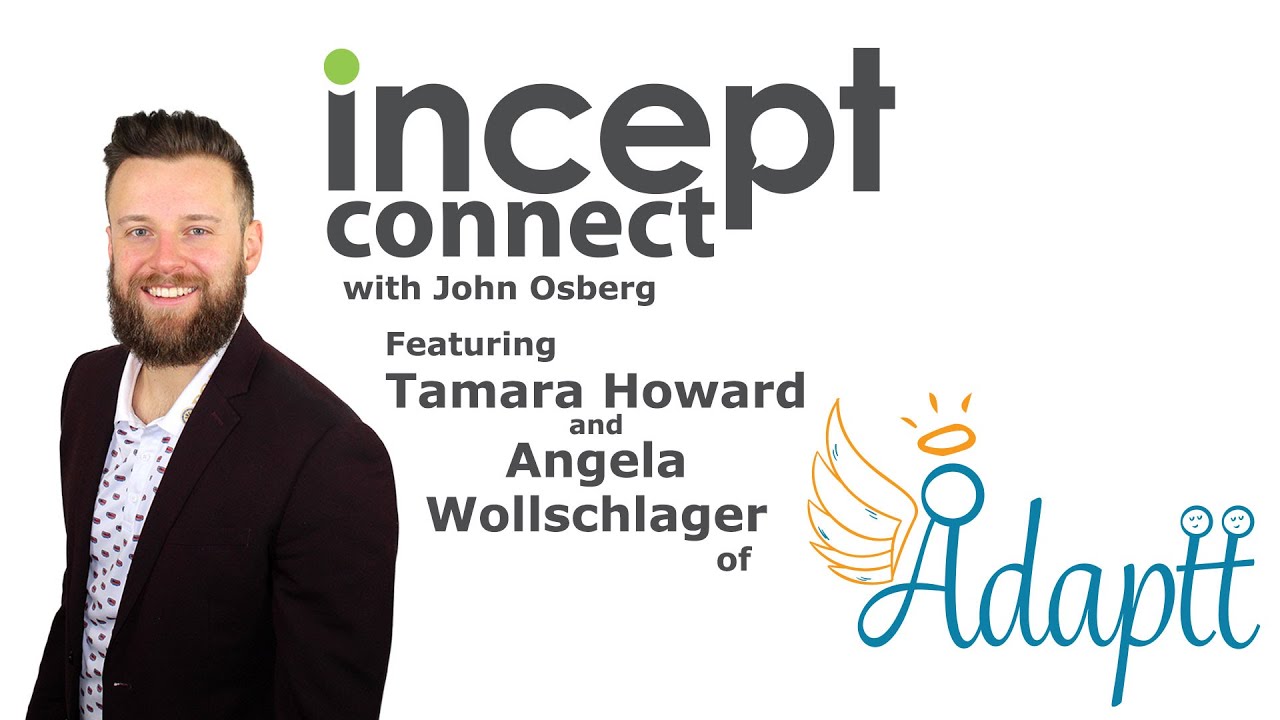 The Incept CONNECT Podcast #13 featuring Tamara Howard and Angela ...
