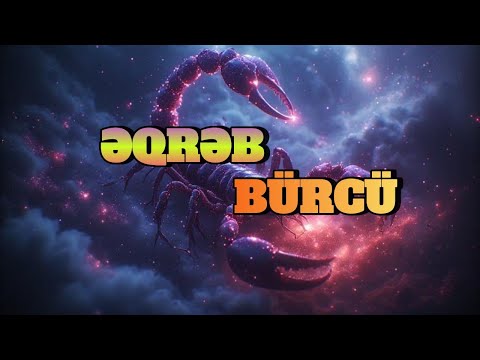 ƏQRƏB BÜRCÜ. Həftəlik bürc proqnozu (26 YANVAR 1 FEVRAL)