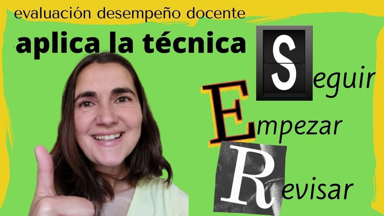 Cómo hacer la auto EVALUACIÓN docente con la [TÉCNICA SER] - YouTube