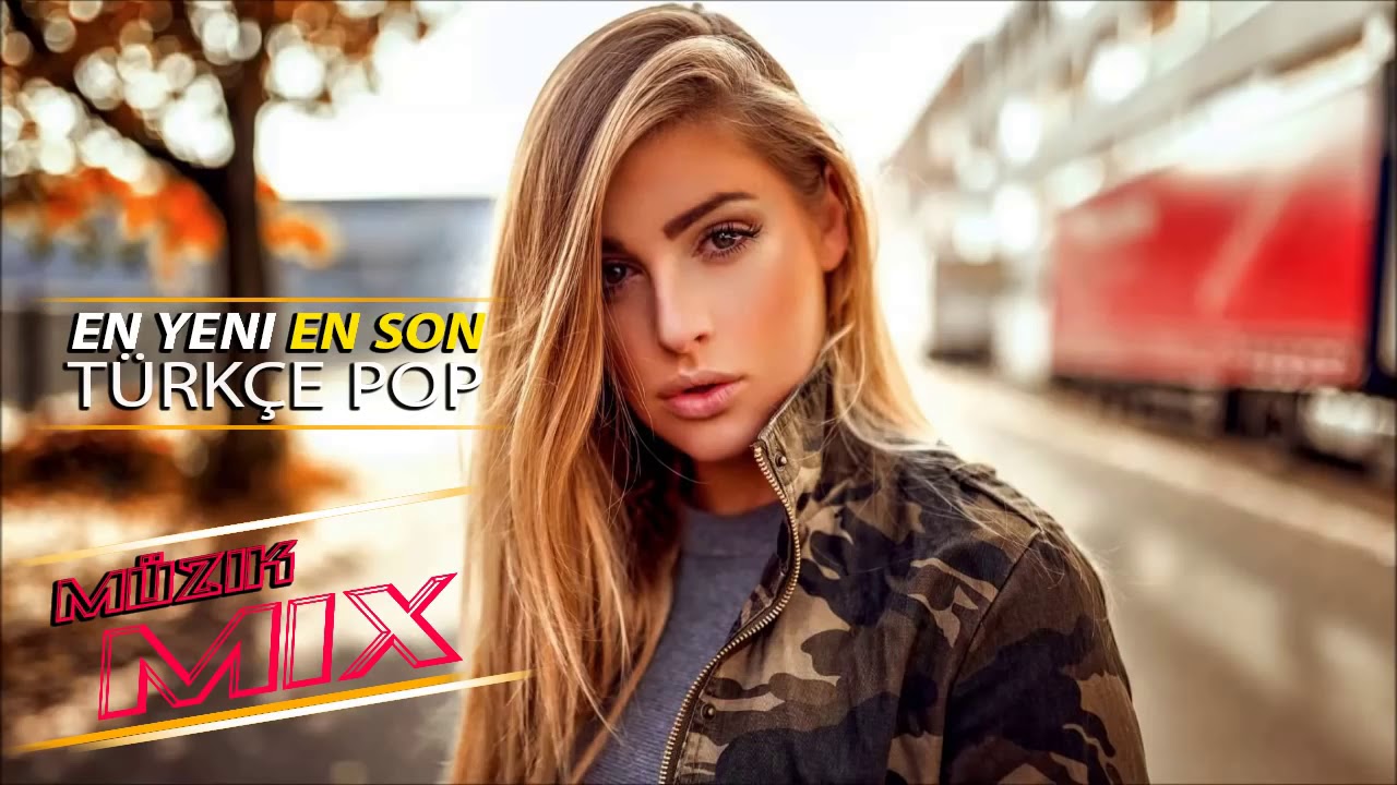 Türkçe Pop Müzik Mix 2018 ★ En Çok Dinlenen Türkçe Pop Sarkilar 2018 ...