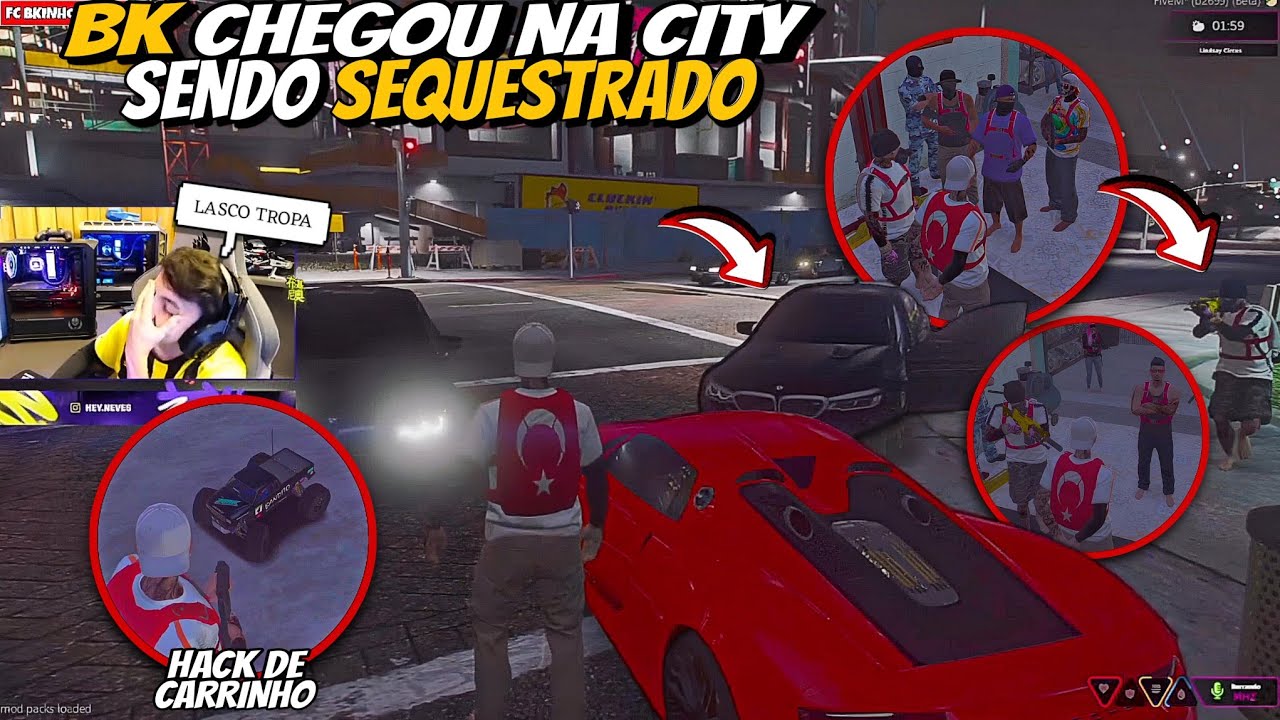 BK TA DE VOLTA | BK CHEGOU NA CITY E JÁ FOI SEQUESTRADO | HACK APARECEU DE CARRINHO | FC BKINHO ...