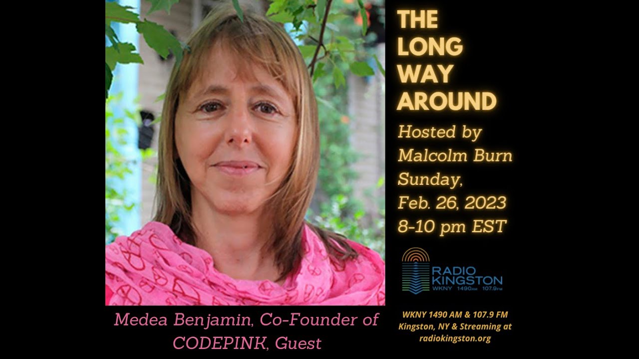 The Long Way Around Interview-Medea Benjamin(Code Pink+ Prof. Nick Dunn - YouTube