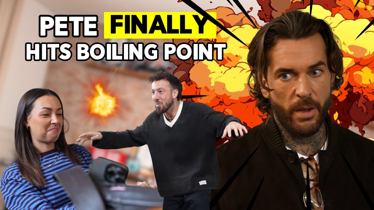 Pete Wicks finally loses his patience...I Staying Relevant - YouTube