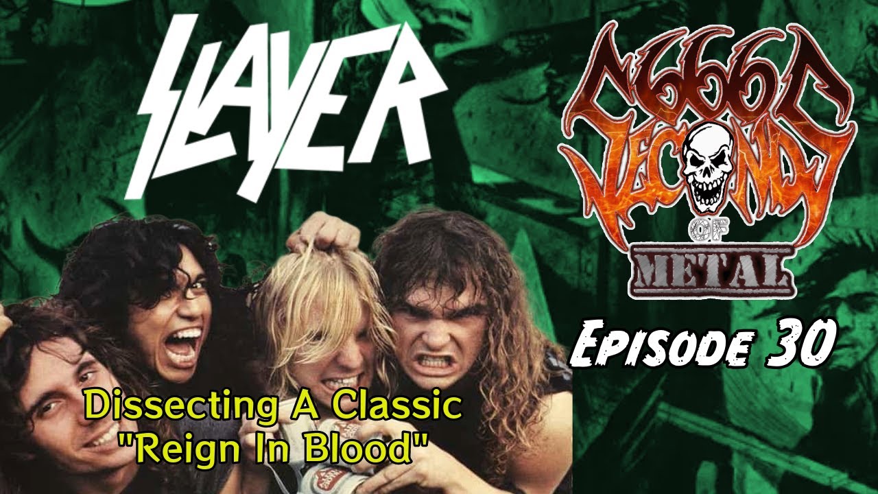 SLAYER! REIGN IN BLOOD! Dissecting a Classic - 666 Seconds of METAL ...