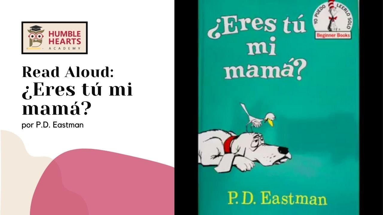 Read Aloud: ¿Eres tú mi mamá? - Bilingual Reading - YouTube