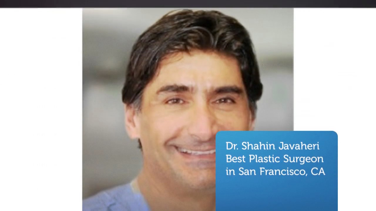 Dr. Shahin Javaheri Breast Augmentation Surgeon in San Francisco, CA ...