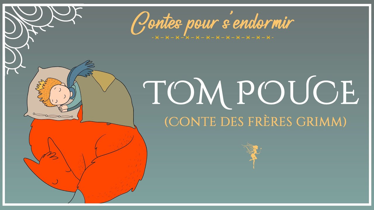 Tom Pouce | Histoire pour dormir | Contes des frères Grimm | conte pour ...