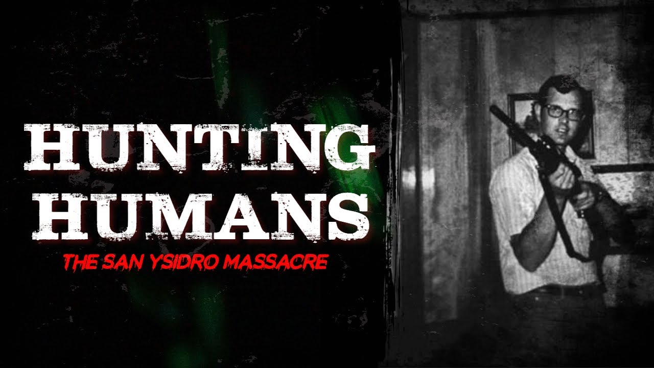 Hunting Humans | The San Ysidro Mcdonald's Massacre | True Crime ...