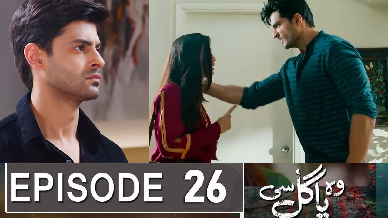 Voh Pagal Si Episode 26 Promo |Woh Pagal Si Episode 25 Review|Woh Pagal Si Episode 26 Teaser ...
