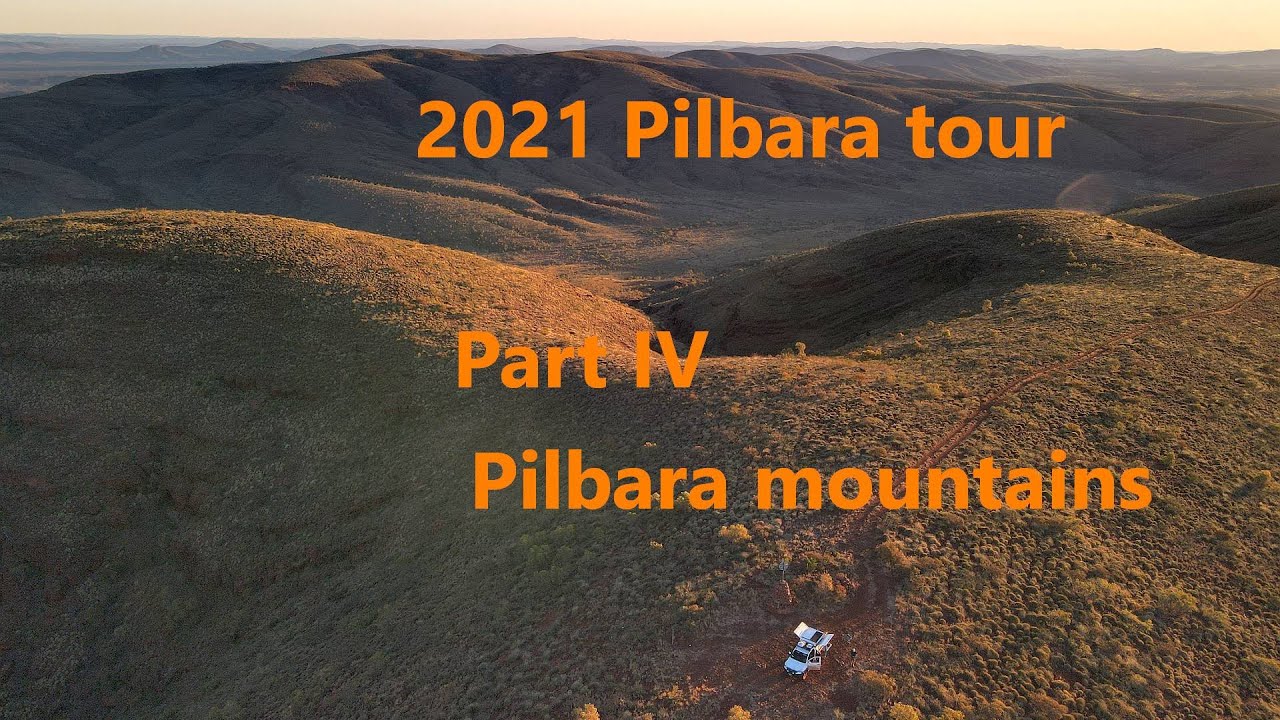 2021 Pilbara tour, part 4 Pilbara mountains - YouTube