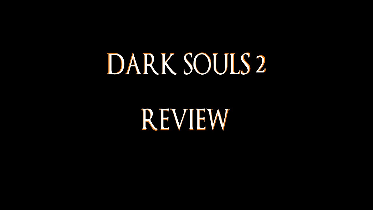 Dark souls 2 is still a great game [Soulus.ch] - YouTube