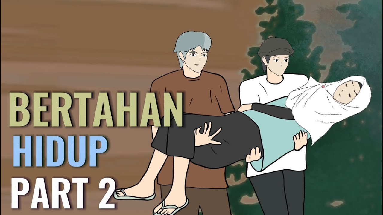 BERTAHAN HIDUP PART 2 - Animasi Sekolah - YouTube