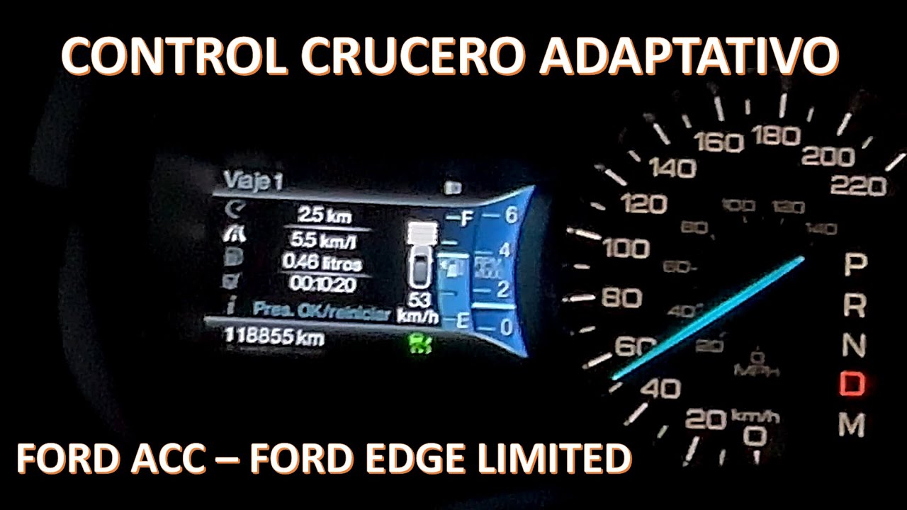 Control Crucero Adaptativo (Ford ACC) Asi funciona!! Ford Edge Limited ...