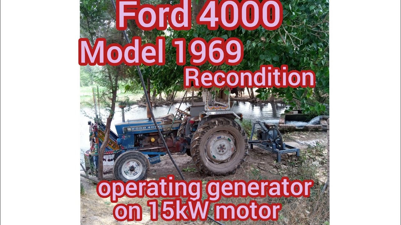 Ford 4000 || model 1969 recondition || PTO Power on generator .. - YouTube